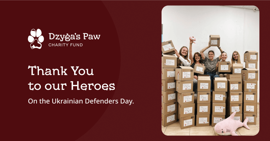 Thank You To Our Heroes On The Ukrainian Defenders Day • Dzyga's Paw